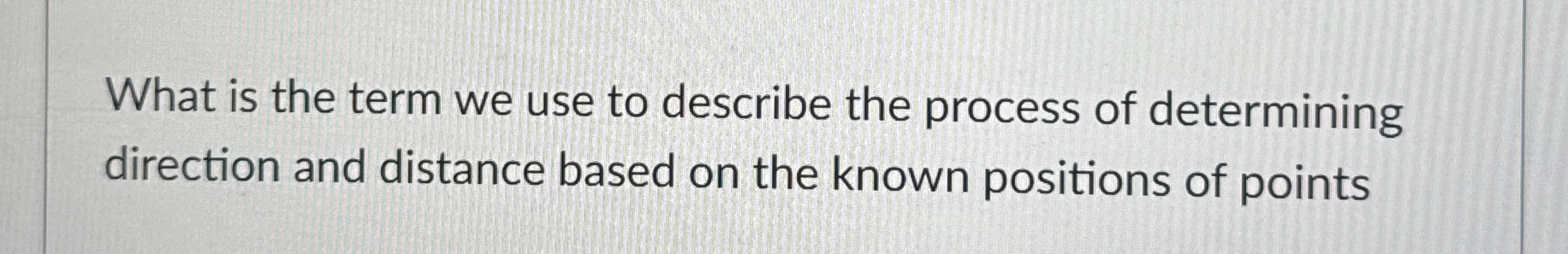 Solved What is the term we use to describe the process of | Chegg.com
