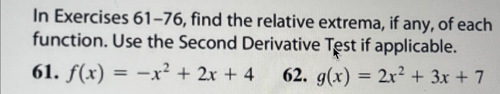 Solved In Exercises 61-76, ﻿find the relative extrema, if | Chegg.com