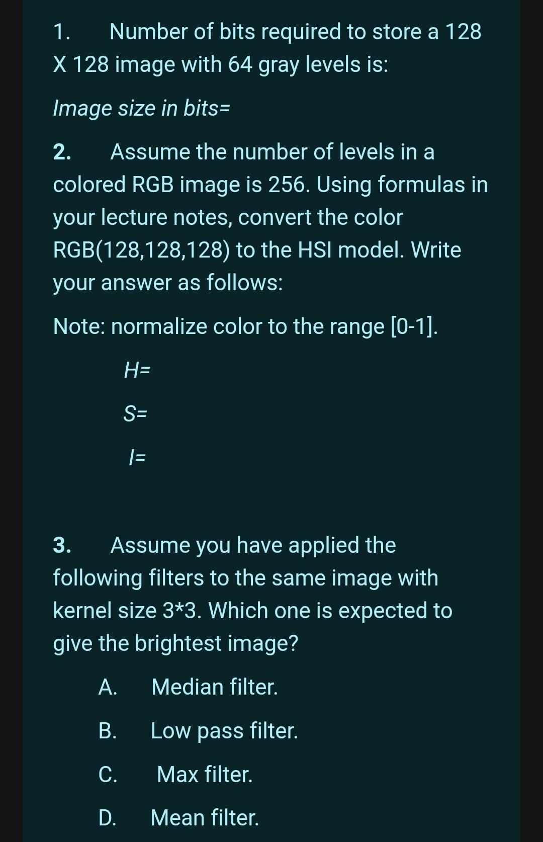 Solved 1. Number of bits required to store a 128 X 128 image | Chegg.com