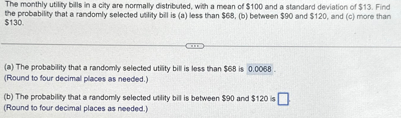 Solved The monthly utility bills in a city are normally | Chegg.com