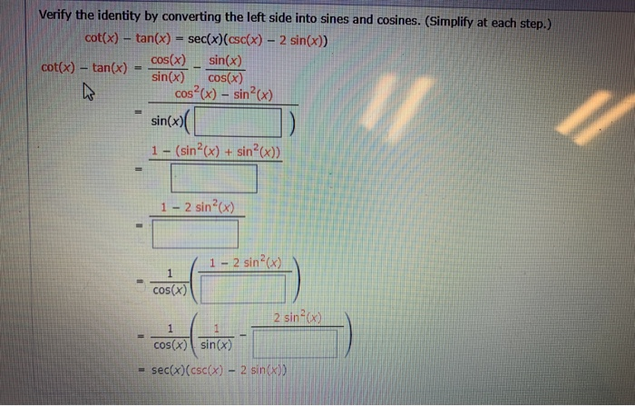 Solved Verify the identity by converting the left side into | Chegg.com