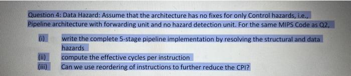 Solved Question 4: Data Hazard: Assume that the architecture | Chegg.com