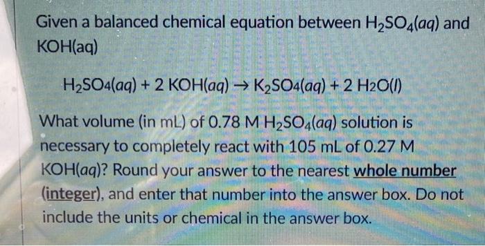 Solved Given a balanced chemical equation between H2SO4(aq) | Chegg.com