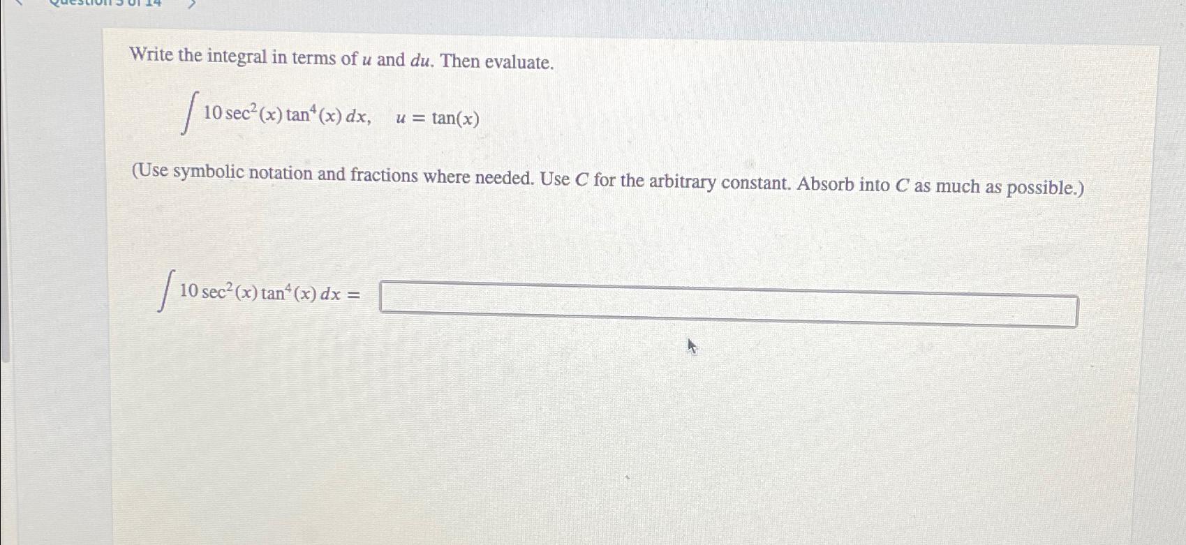 Solved Write the integral in terms of u ﻿and du. ﻿Then | Chegg.com