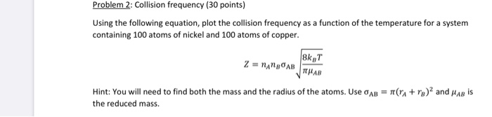 Solved Problem 2: Collision frequency (30 points) Using the | Chegg.com