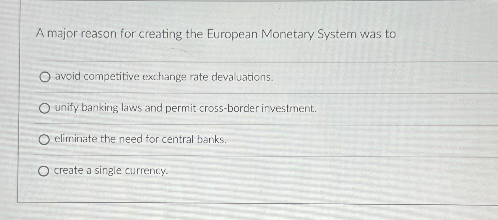 Solved A major reason for creating the European Monetary | Chegg.com