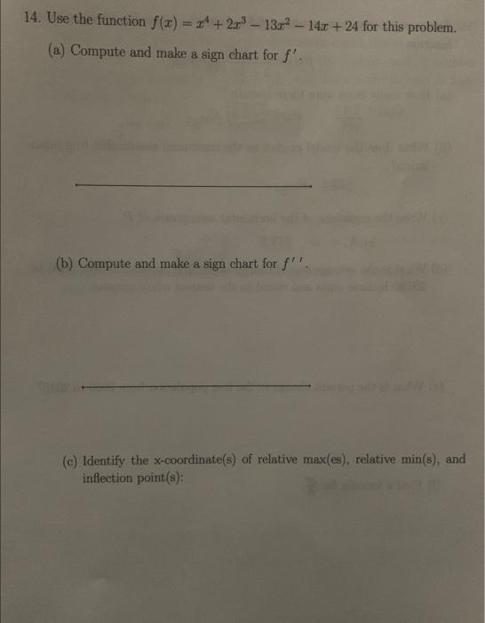 Solved 14. Use the function f(x)=x4+2x3−13x2−14x+24 for this | Chegg.com