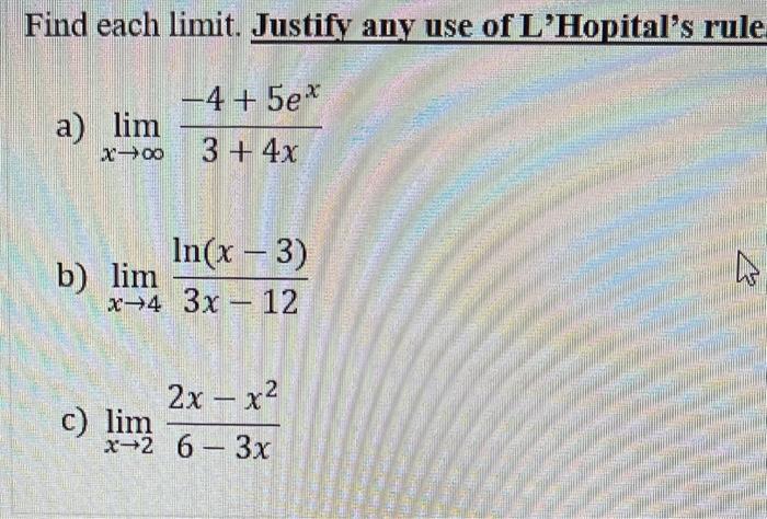 Solved Find each limit. Justify any use of L'Hopital's rule | Chegg.com