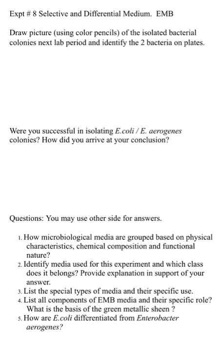 Expt # 8 Selective and Differential Medium. EMB Draw | Chegg.com