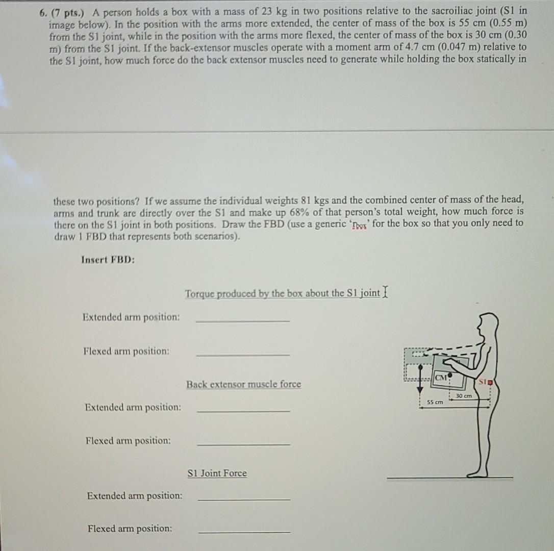 Solved 6. (7 pts.) A person holds a box with a mass of 23 kg | Chegg.com