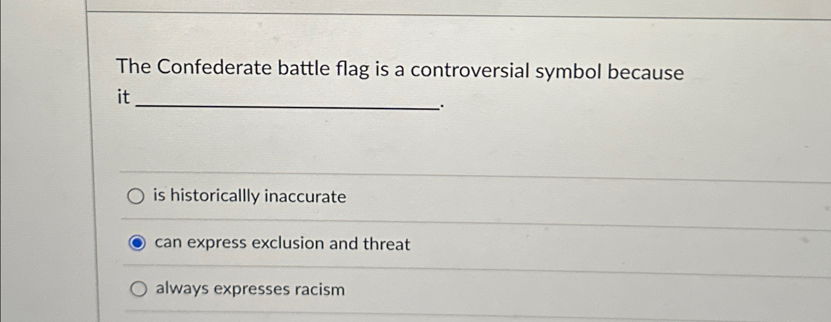Solved The Confederate battle flag is a controversial symbol | Chegg.com