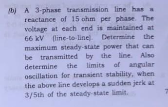 Solved (b) A 3-phase transmission line has a reactance of | Chegg.com