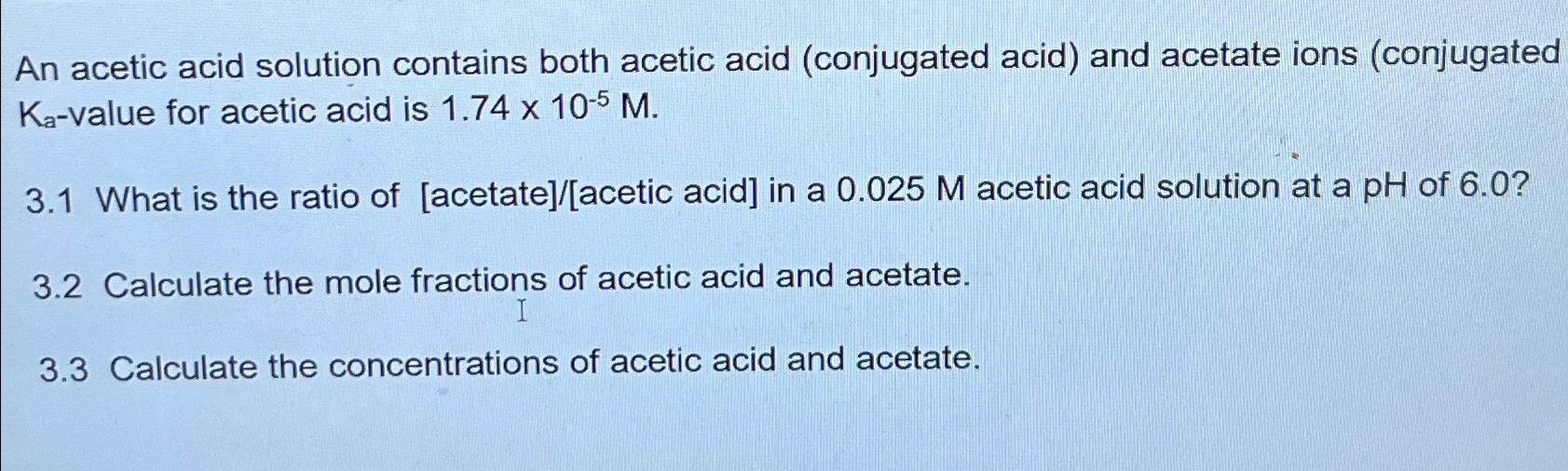 Solved An acetic acid solution contains both acetic acid | Chegg.com