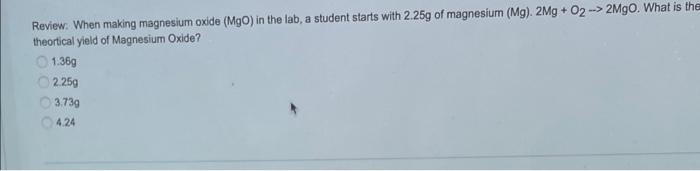 Solved Review. When making magnesium oxide (Mgo) in the lab, | Chegg.com