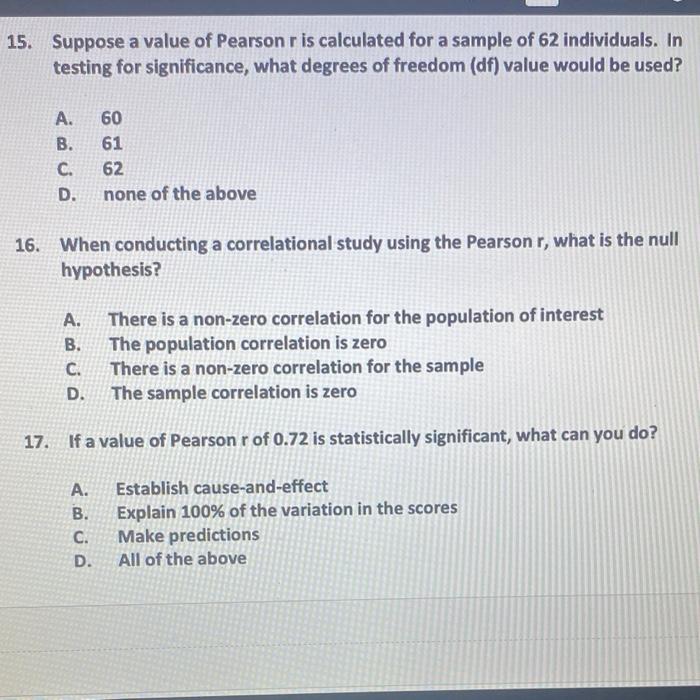 Solved 15. Suppose a value of Pearson r is calculated for a | Chegg.com