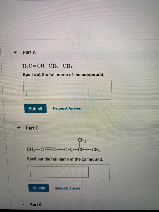 Solved Part A H2C=CH-CH2-CH3 Spell out the full name of the | Chegg.com