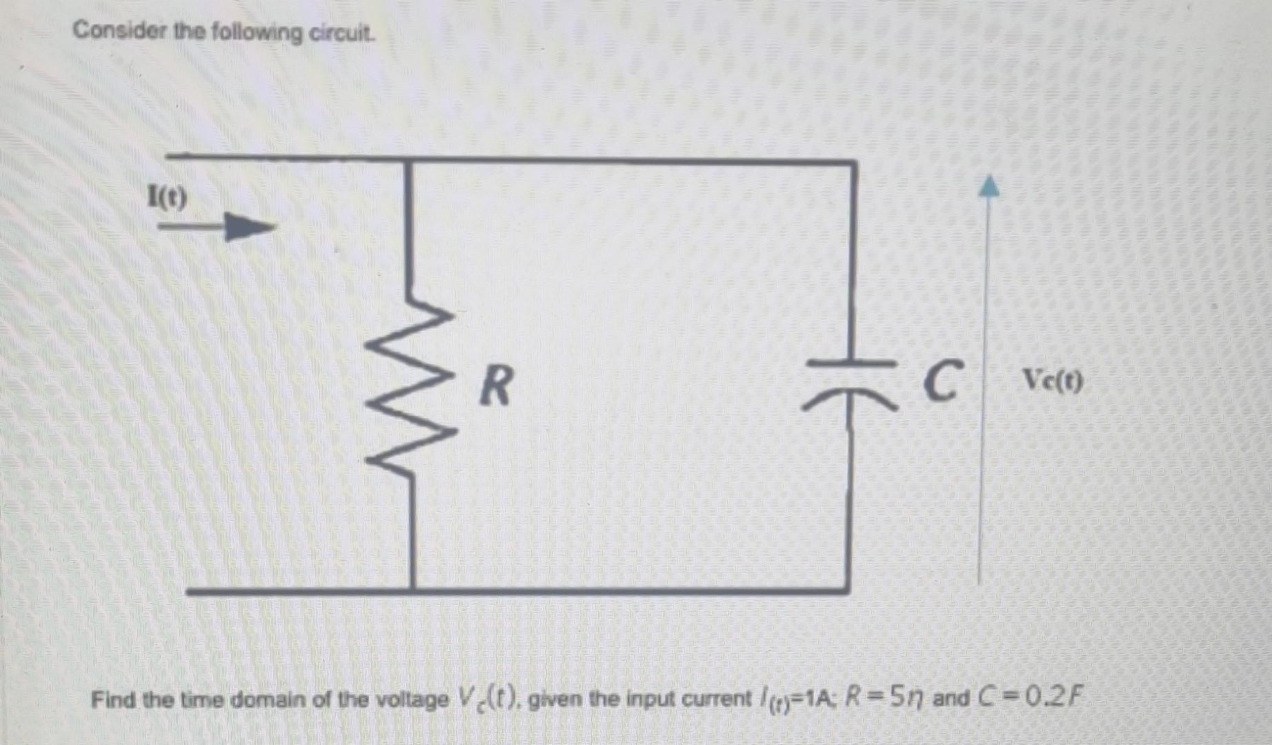 Solved Consider the following circuit. Find the time domain | Chegg.com