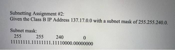 Solved Subnetting Assignment #2: Given the Class B IP | Chegg.com