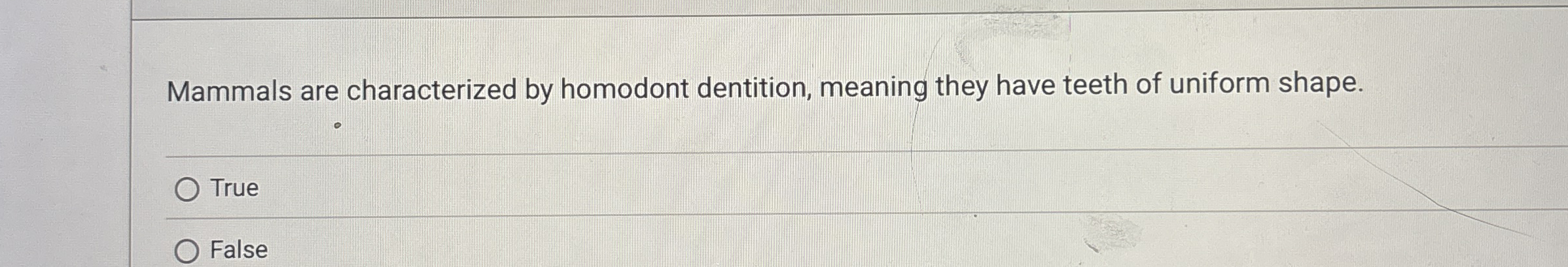 Solved Mammals are characterized by homodont dentition, | Chegg.com