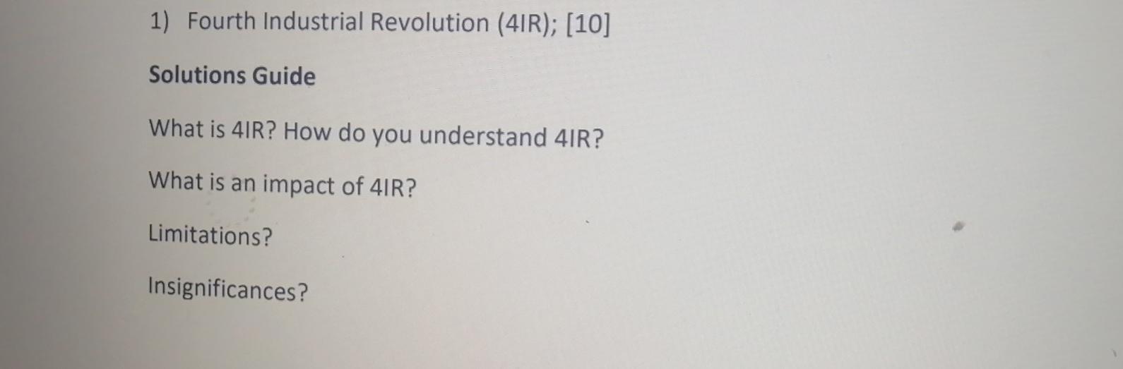 Solved 1) Fourth Industrial Revolution (41R); [10] Solutions | Chegg.com