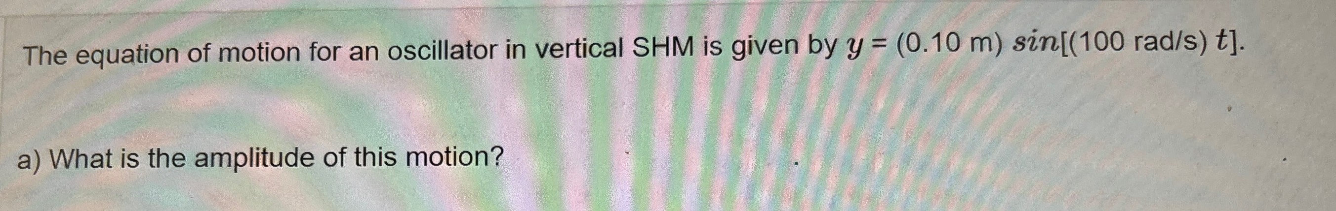 Solved The equation of motion for an oscillator in vertical | Chegg.com