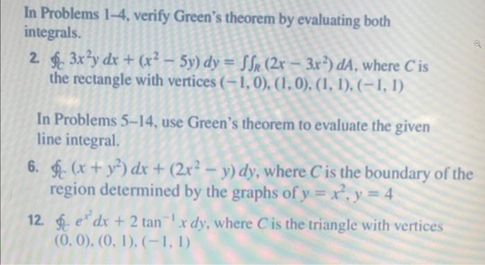 Solved In Problems 1-4, verify Green's theorem by evaluating | Chegg.com