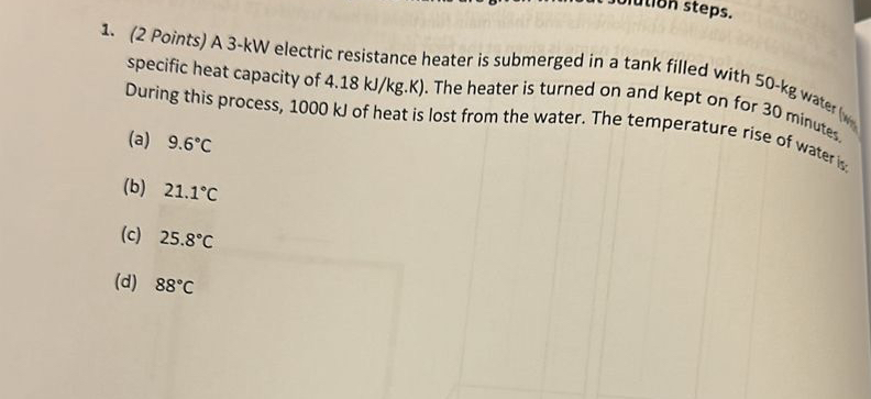 Solved steps.(2 ﻿Points) A3-kW ﻿electric resistance heater | Chegg.com