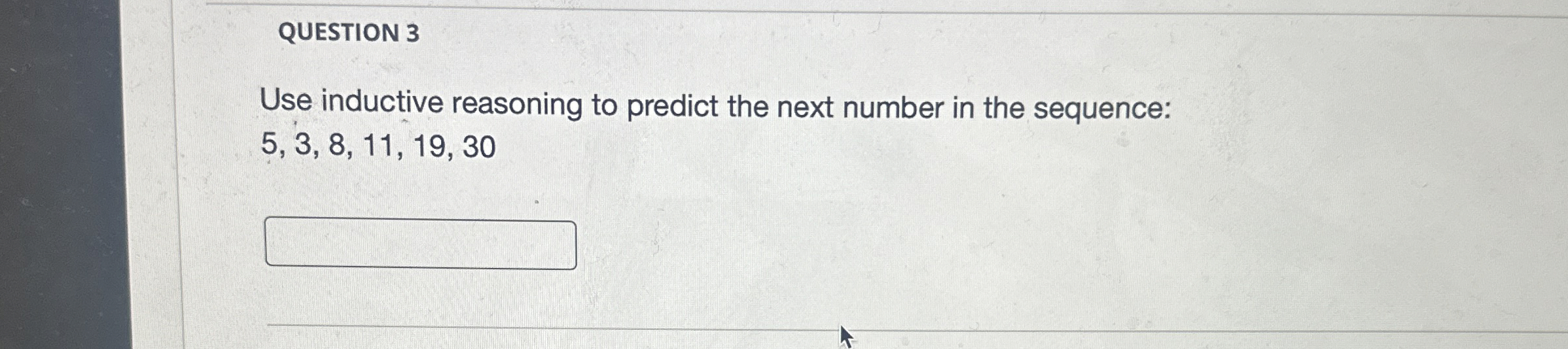 Solved QUESTION 3Use inductive reasoning to predict the next | Chegg.com