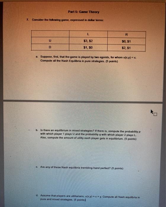 Solved Part 5: Game Theory 7. Consider the following garne, | Chegg.com
