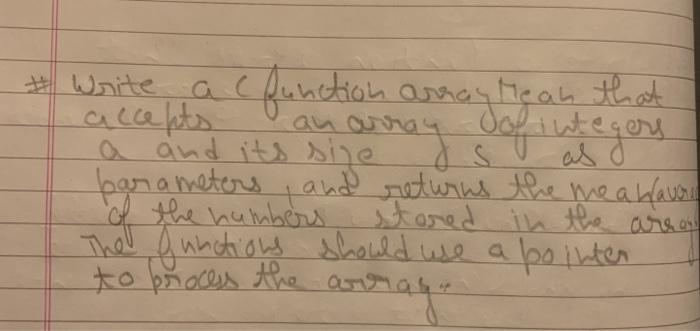 Solved Write A C Function Array Mean That Accepts An Array 1970