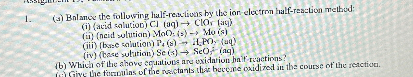 Solved (a) ﻿Balance the following half-reactions by the | Chegg.com