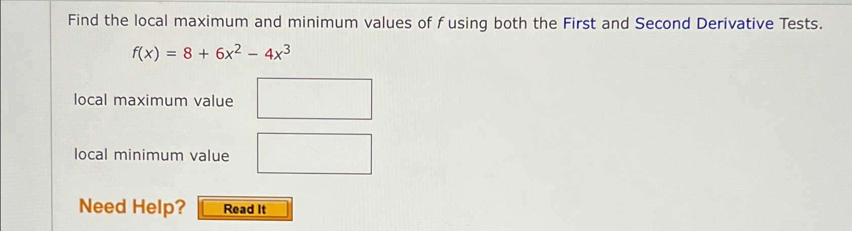 Solved Find the local maximum and minimum values of f ﻿using | Chegg.com