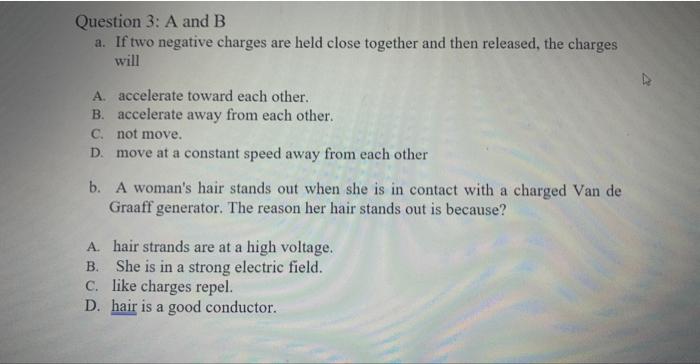Solved Question 3: A and B a. If two negative charges are | Chegg.com