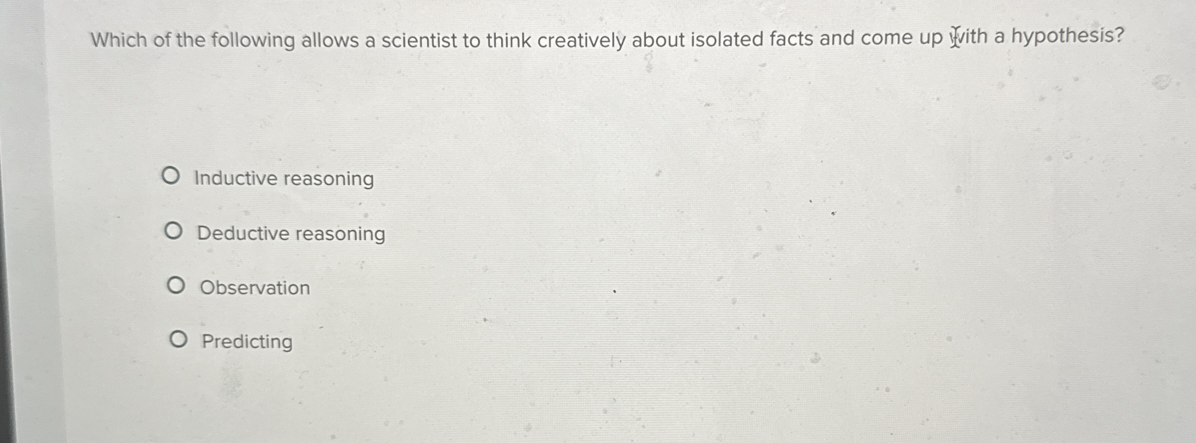 Solved Which of the following allows a scientist to think | Chegg.com