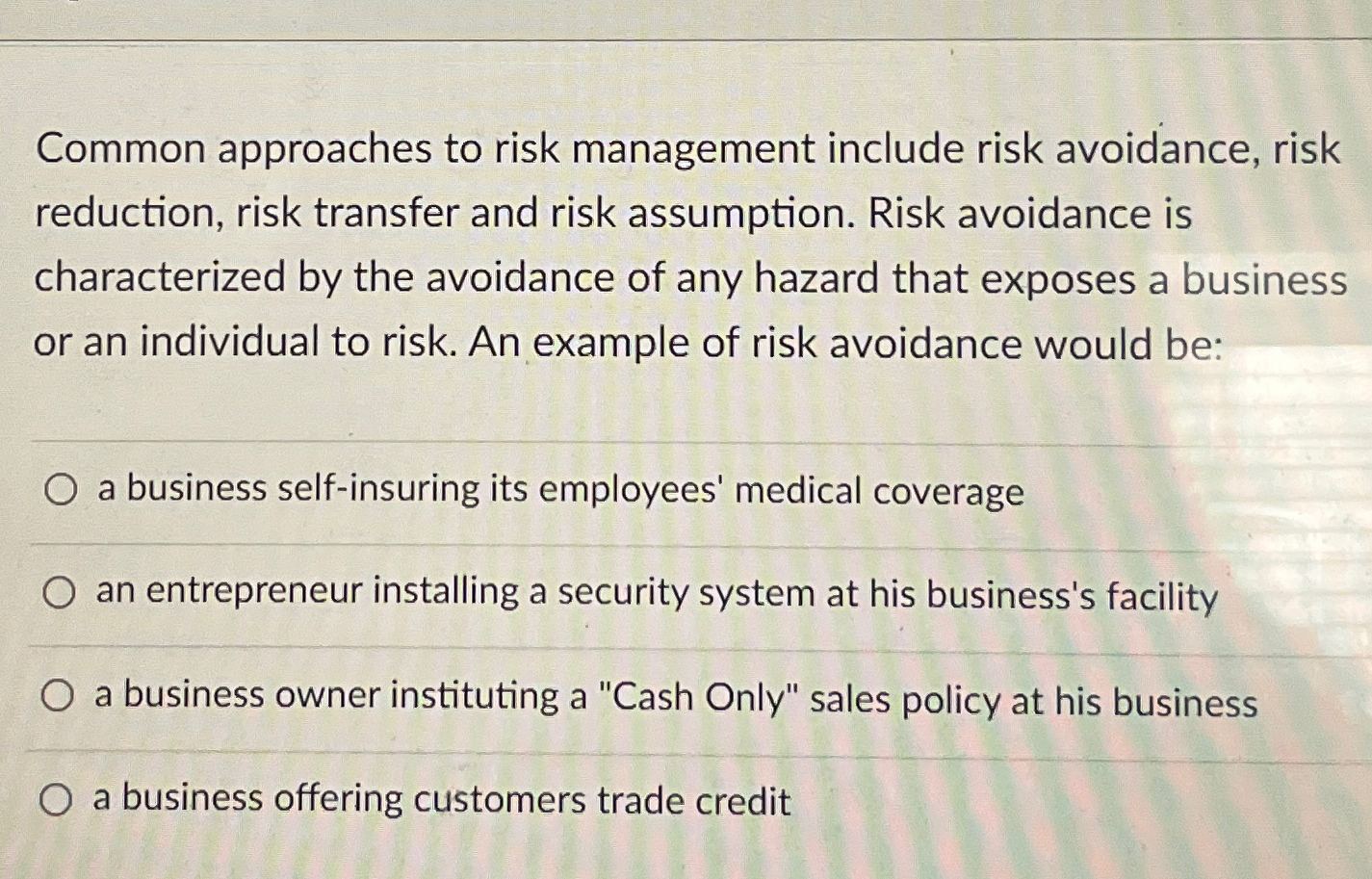 Solved Common approaches to risk management include risk | Chegg.com