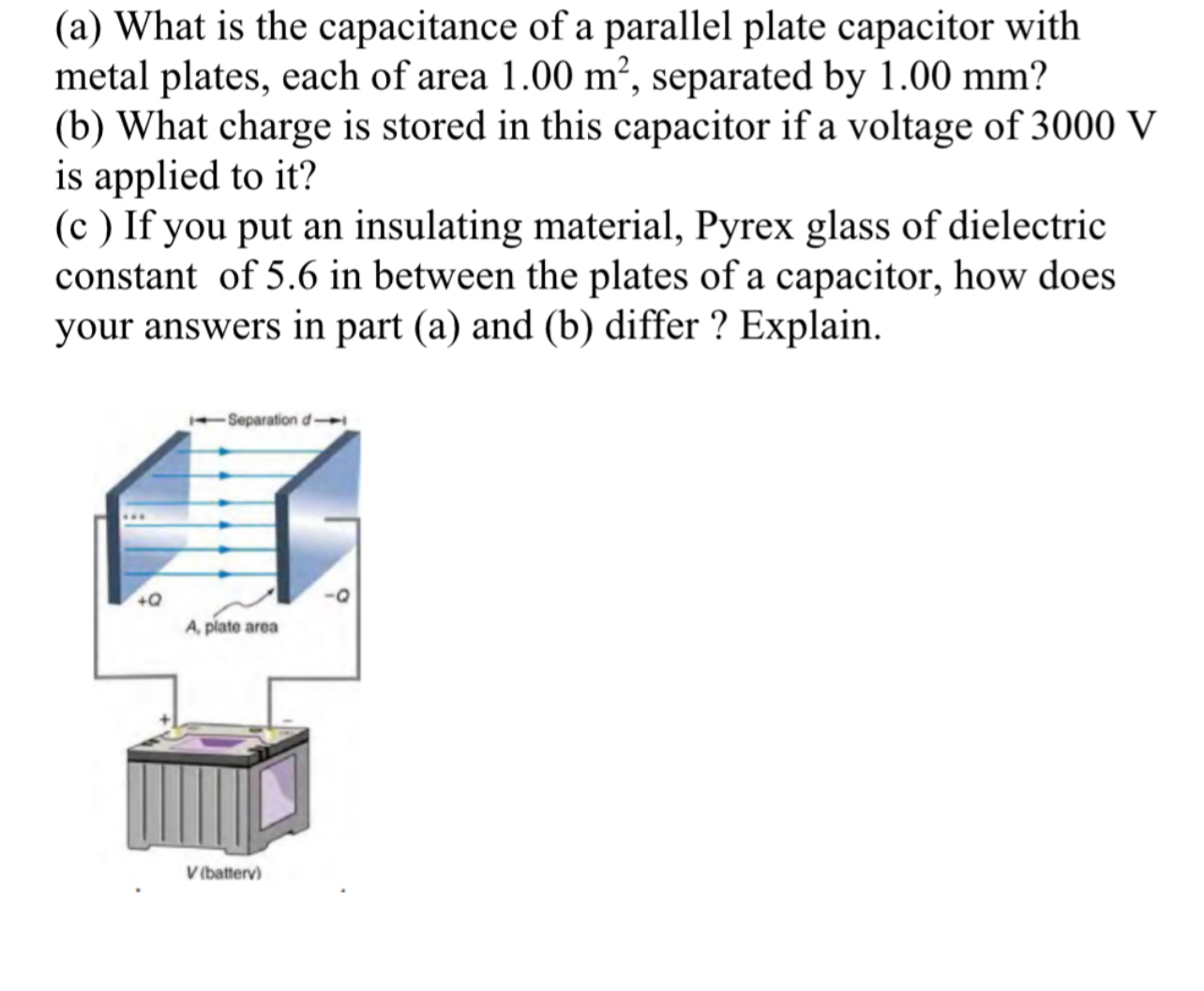 Solved (a) ﻿What is the capacitance of a parallel plate | Chegg.com