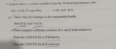 Solved 2- ﻿Suppose that a random variable x ﻿has the Weibull | Chegg.com