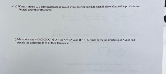 Solved 4. a) When 3-bromo-2, 2-dimethylbutane is treated | Chegg.com
