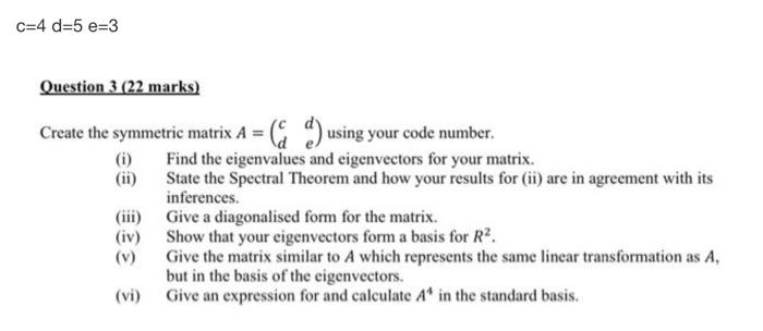 Solved C=4 d=5 e=3 3e Question 3 (22 marks) Create the | Chegg.com
