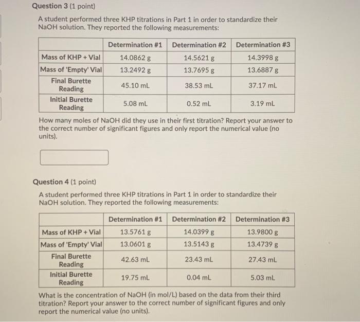 Solved Question 3 (1 point) A student performed three KHP | Chegg.com