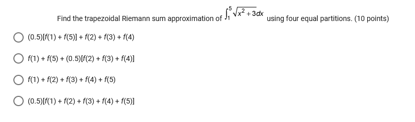 Solved Find the trapezoidal Riemann sum approximation of | Chegg.com