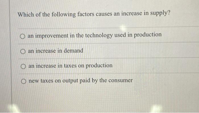 Solved Which of the following factors causes an increase in | Chegg.com