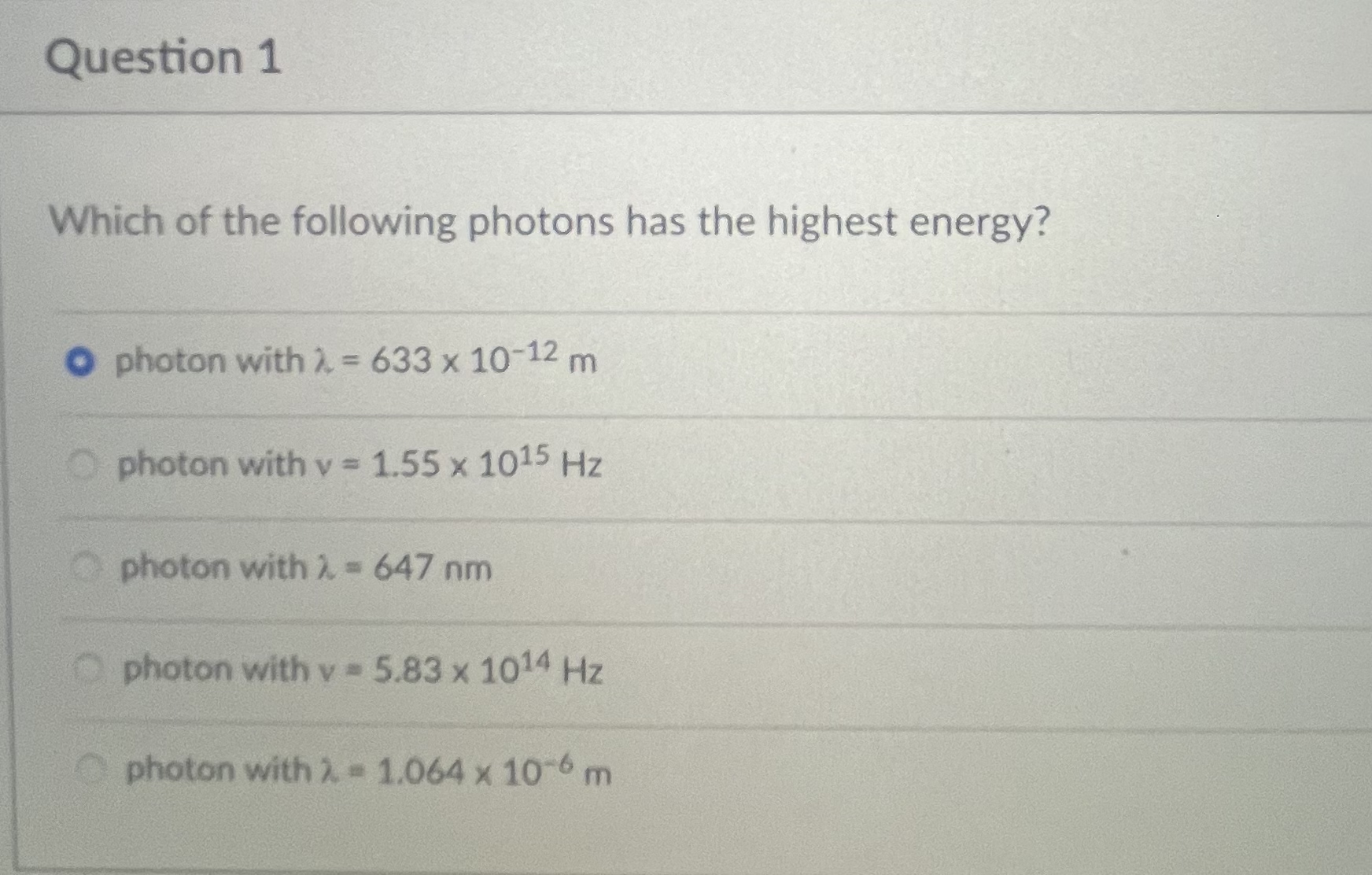 Solved Question 1Which of the following photons has the | Chegg.com