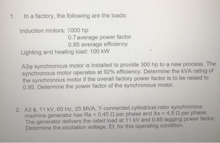 Solved 1. In a factory, the following are the loads: | Chegg.com