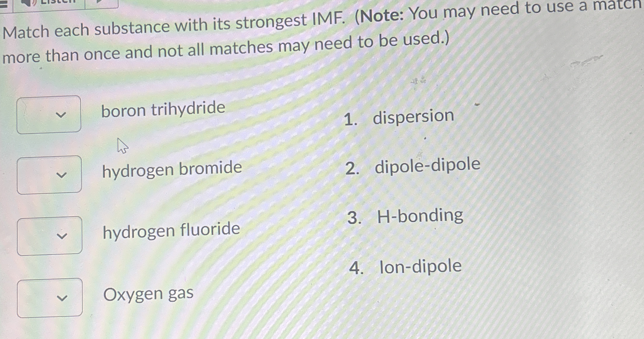 Solved Match each substance with its strongest IMF. (Note: | Chegg.com