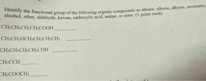 Solved Identify the functional group of the following | Chegg.com