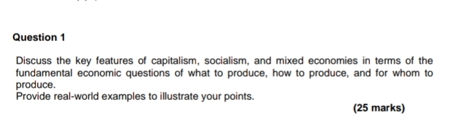 Solved Question 1Discuss the key features of capitalism, | Chegg.com