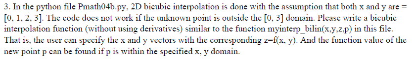 Solved In the python file Pmath04b.py, 2D bicubic | Chegg.com