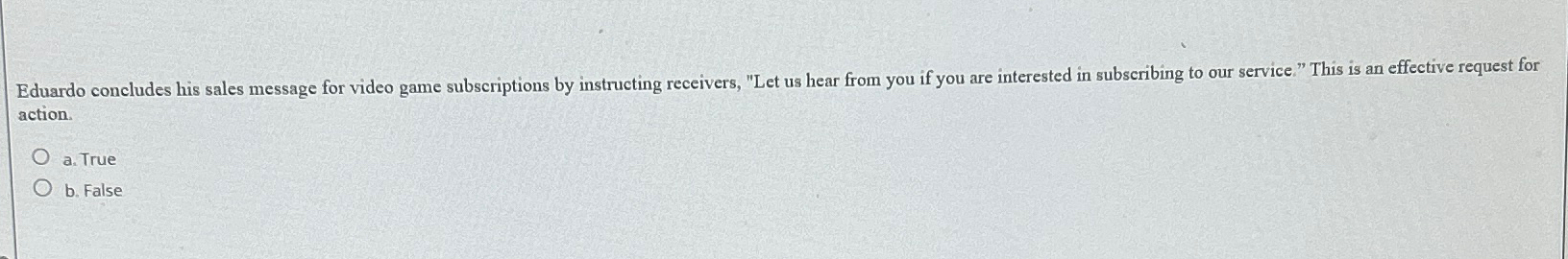 Solved Eduardo concludes his sales message for video game | Chegg.com