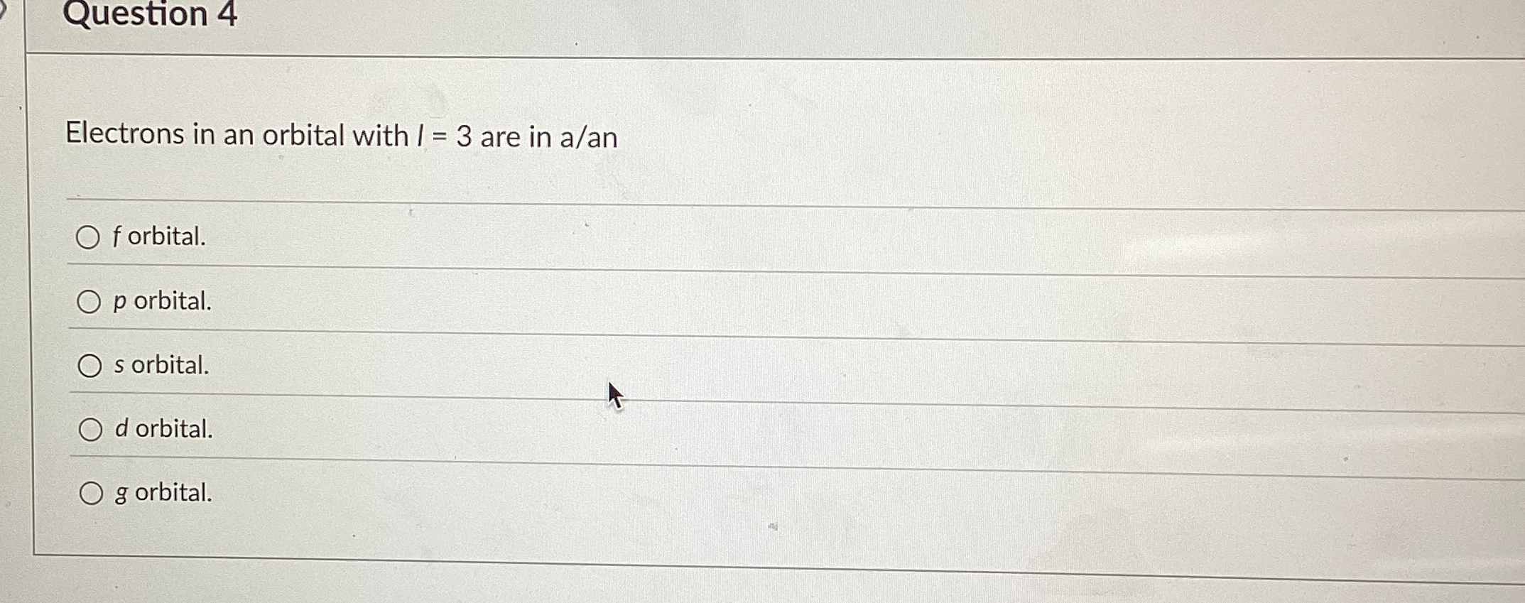 Solved Question 4Electrons in an orbital with I=3 ﻿are in | Chegg.com